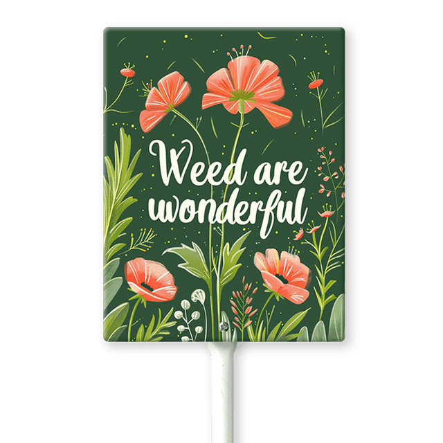 Eveokoki Weed Are Wonderful Sign With Stake Yard Sign 4.6x6inch ...