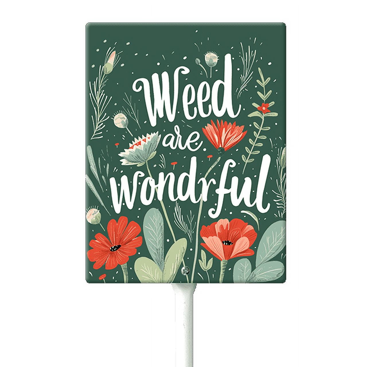 Eveokoki Weed Are Wonderful Sign With Stake Yard Sign 7x8.8inch ...
