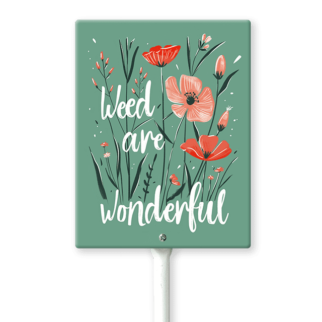 Eveokoki Weed Are Wonderful Sign With Stake Yard Sign 8x12inch ...