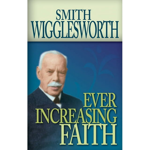 Ever Increasing Faith (Paperback) - Walmart.com