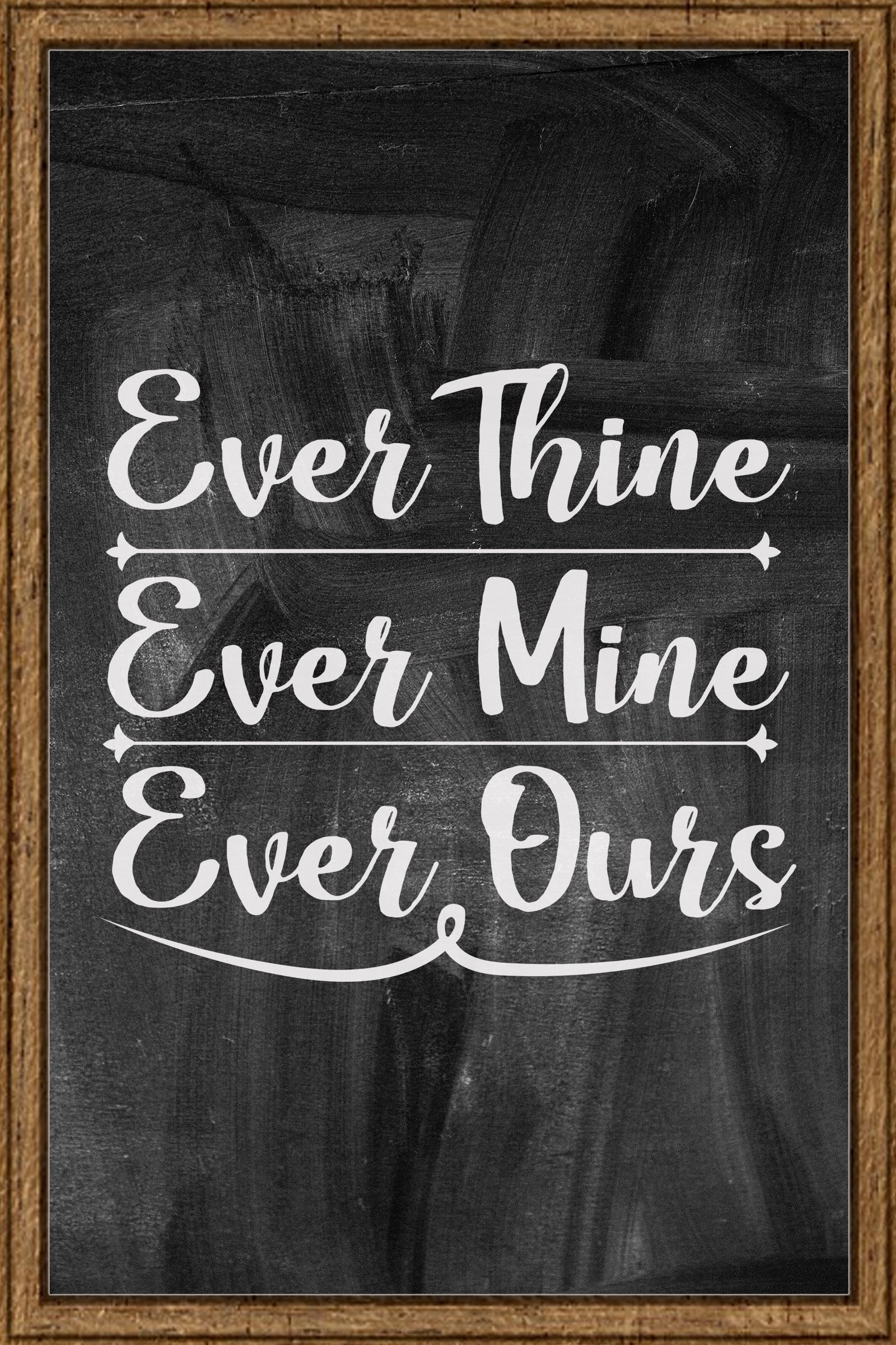 Ever Thine Ever Mine Ever Ours Tin Sign Chalk Board Wall Art Decor ...