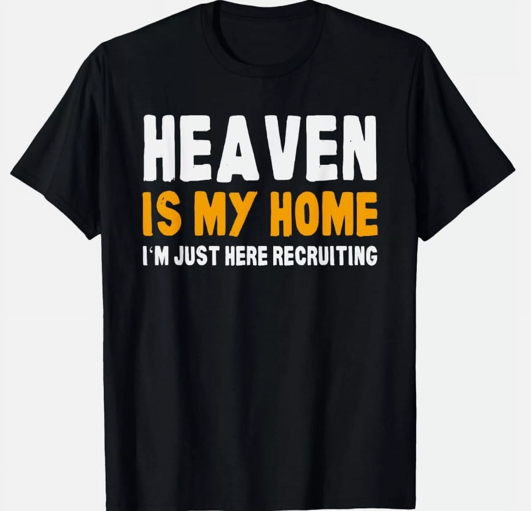 EverAura Funny Bible Heaven is my Home Christian Jesus Believer Gift T ...