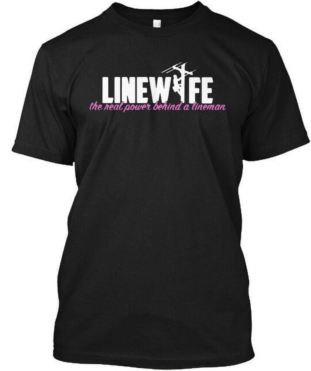 EverAura Lineman Wife - Linewife The Real Power Behind A T-Shirt Short ...
