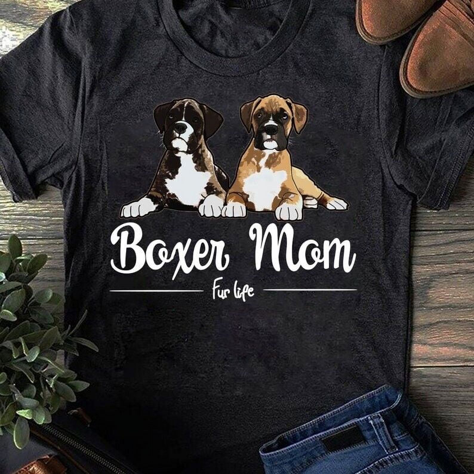 EverFind Boxer Mom - Gift For Boxer Lover Boxer Dad T-Shirt, Gift for ...
