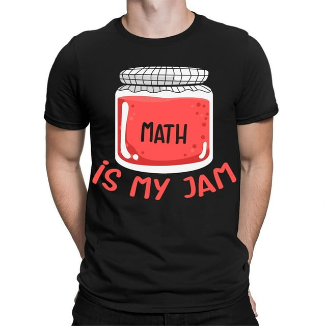 Everfind Funny Math Is My Jam Teacher Quote Meme Joke T Mens Womens