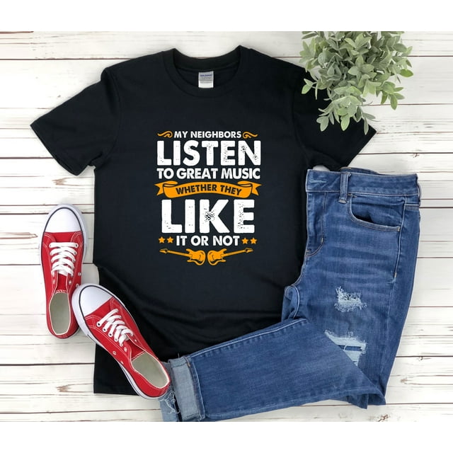 Everfind Funny Musician T Shirt Funny Guitar Shirts My Neighbors