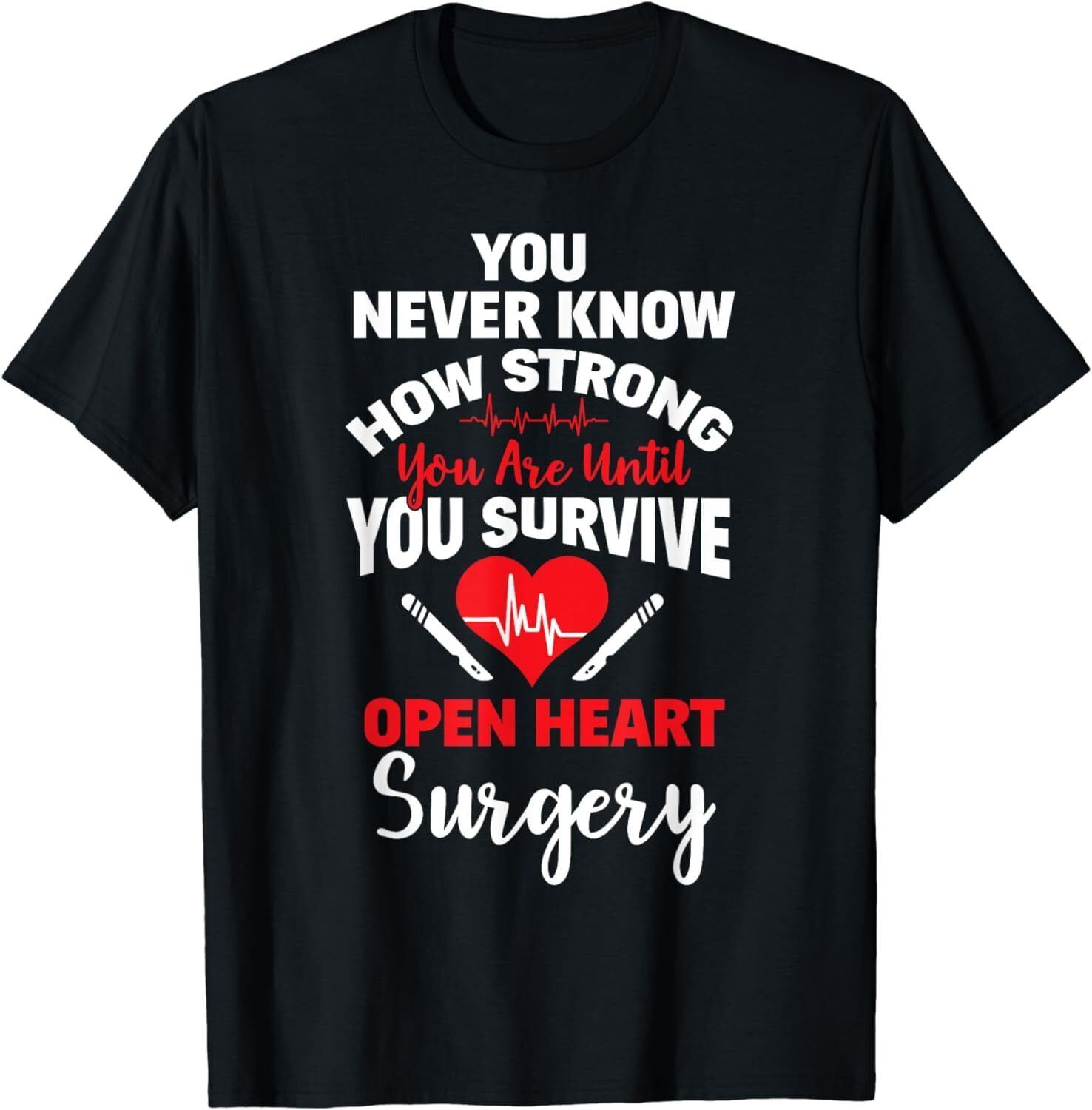 EverFind NEW! I Survived Open Heart Surgery Bypass Survivor Recovery T ...
