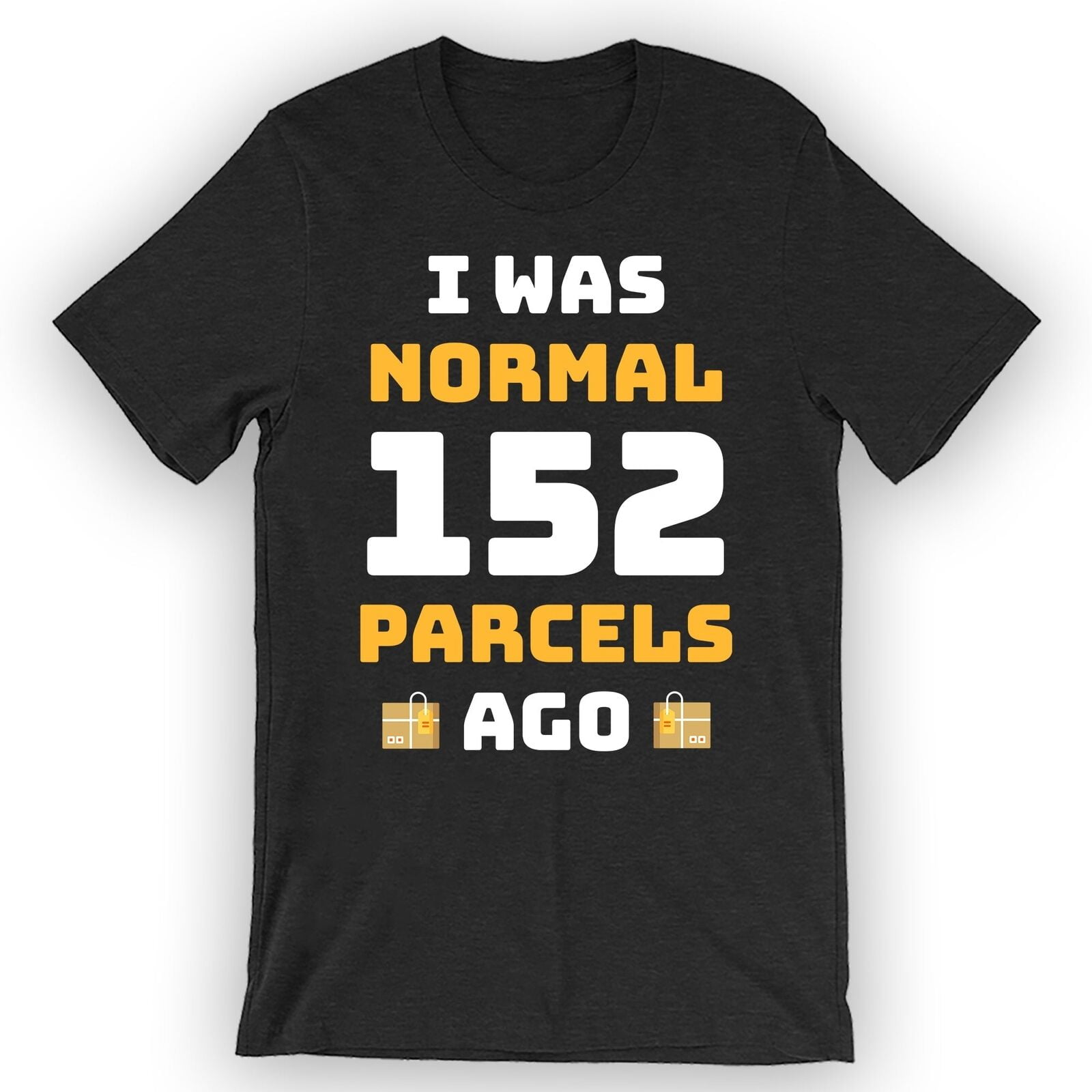 EverFind Uni I Was Normal 152 Parcels Ago T-Shirt Mailman Gift Christmas Gift Shirt, Sweater ...