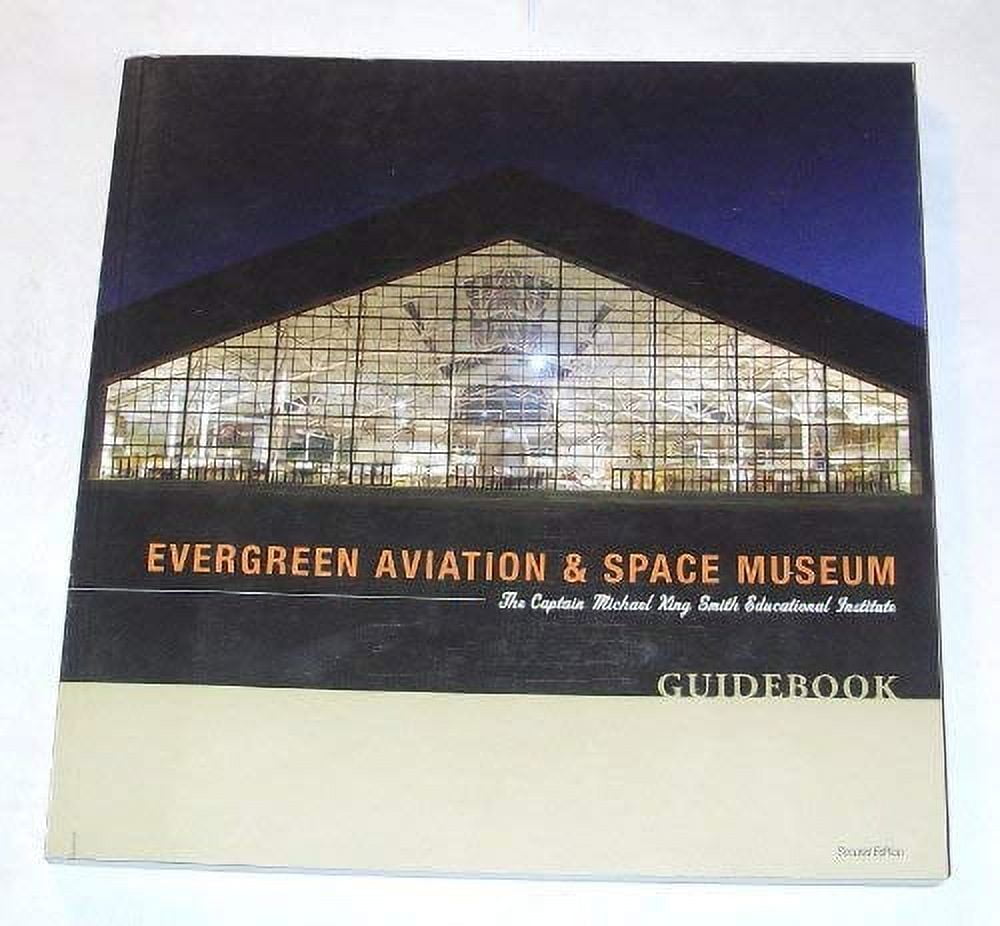 Pre-Owned Evergreen Aviation & Space Museum Guidebook (Other ...