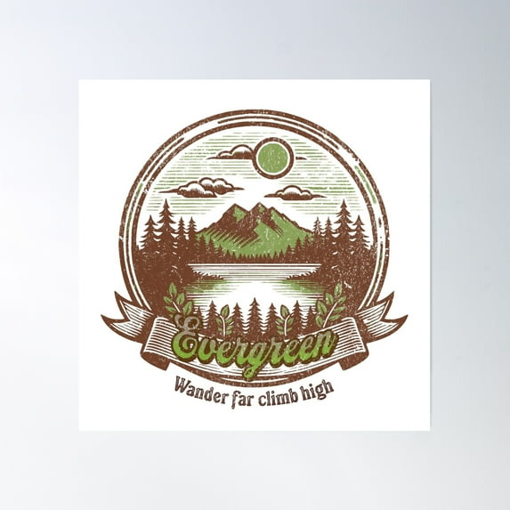 Evergreen: Wander Far Climb High Poster Wall Art, Modern Wall Decor ...