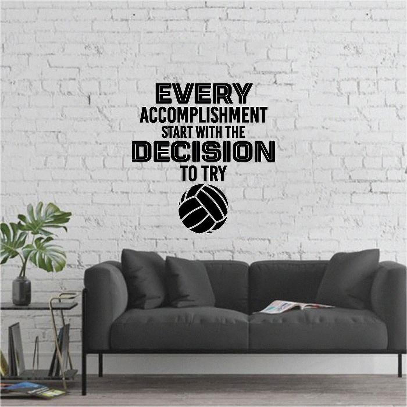 Every Accomplishment Start With The Decision To Try Quote Volleyball ...