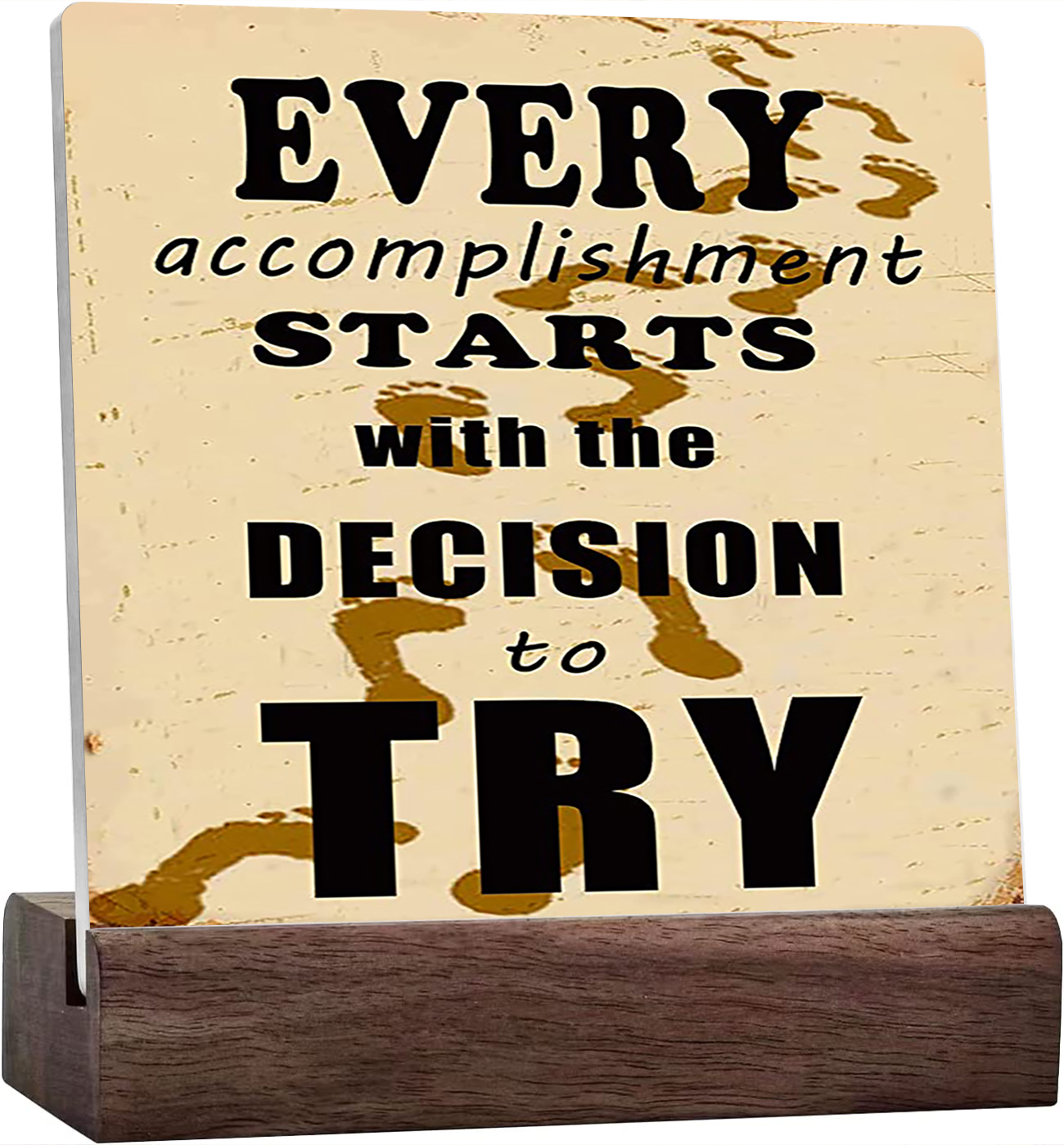 Every Accomplishment Starts with Decision to Try Ceramic Table Plaque ...