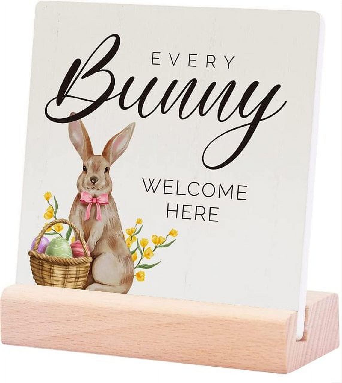 Every Bunny Welcome Here Table Sign Plaque Tabletop Sign Desk Sign with ...
