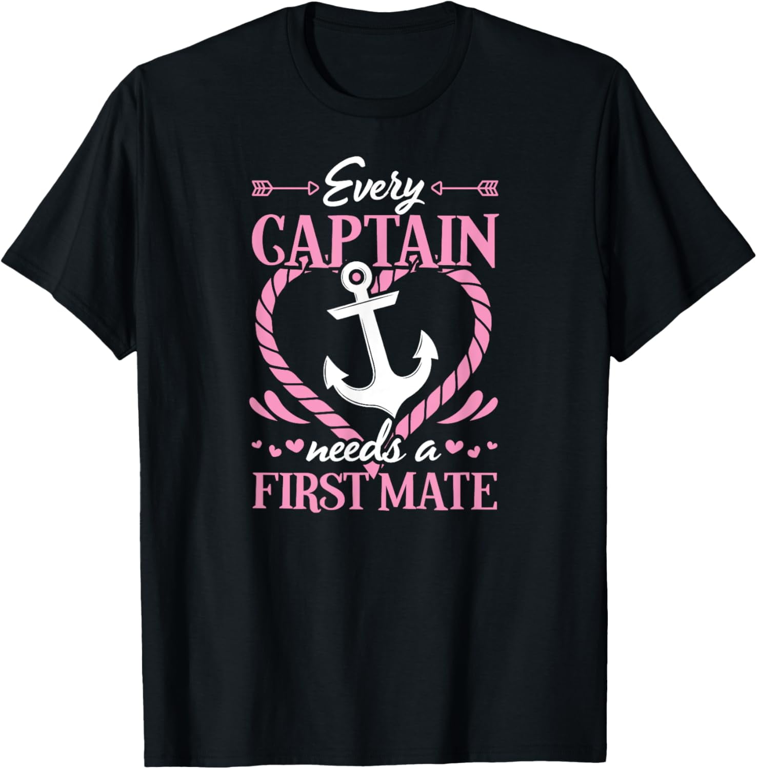 Every Captain Needs A First Mate Funny Cute Matching Boat Funny ...