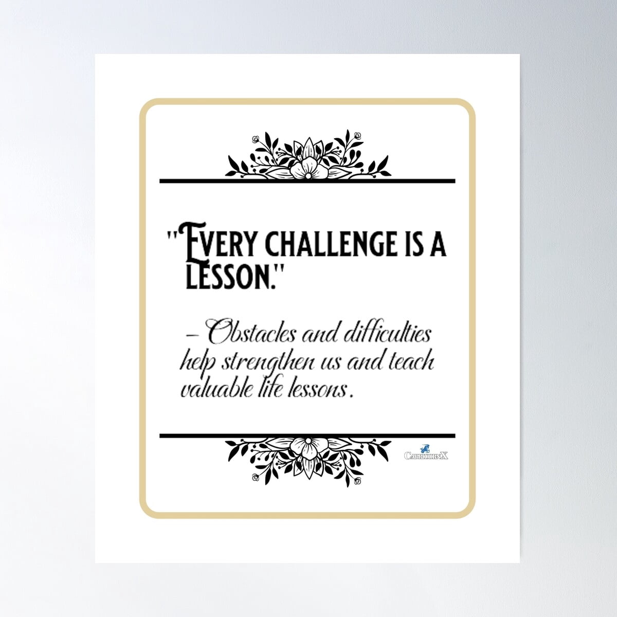 "Every Challenge Is A Lesson." – Obstacles And Difficulties Help ...