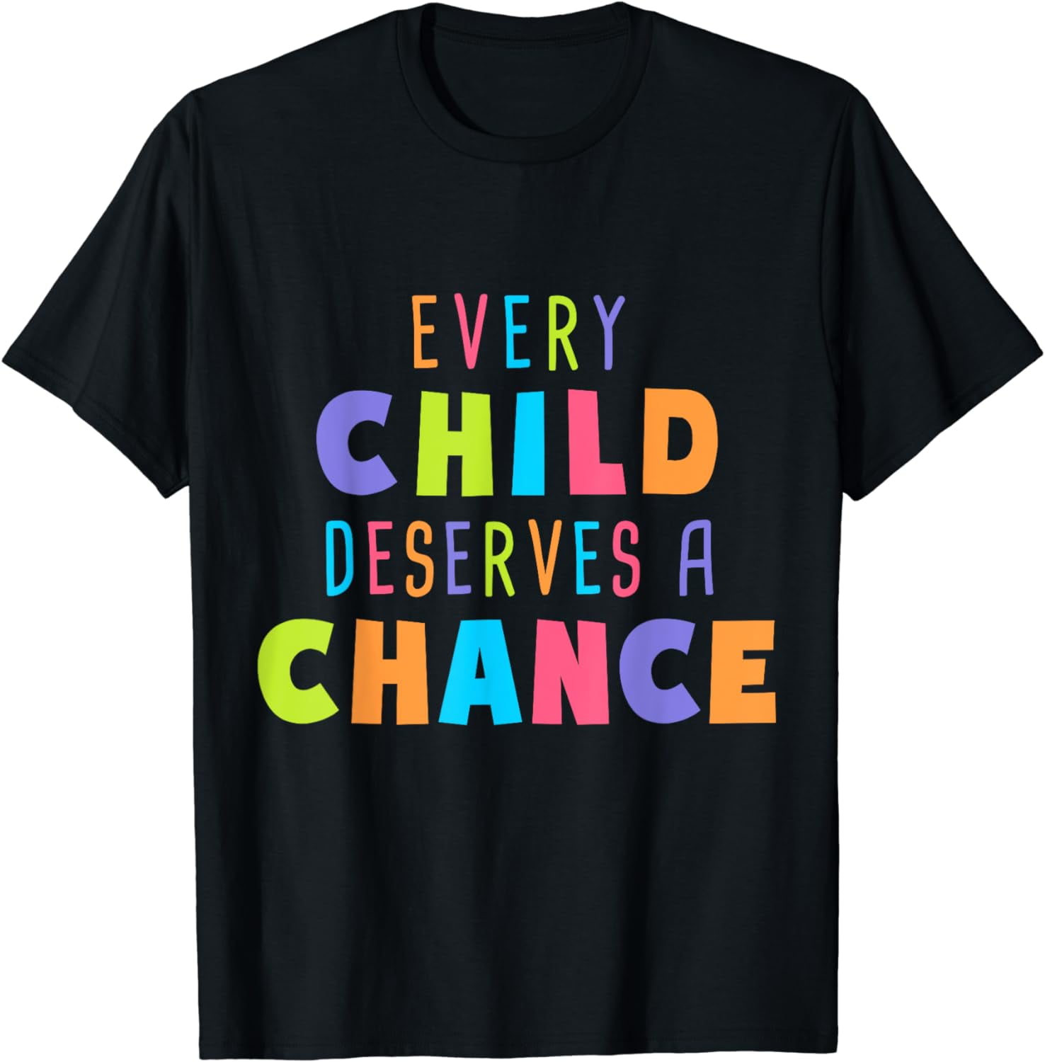 Every Child deserves a chance Foster Care Adoption T-Shirt - Walmart.com