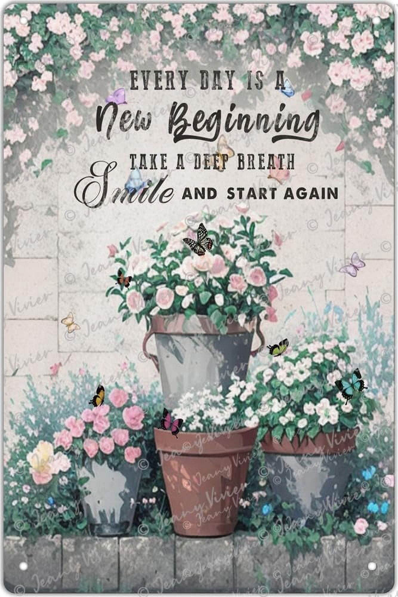 Every Day is A New Beginning Vintage Tin Sign Metal Flower Wall Decor ...