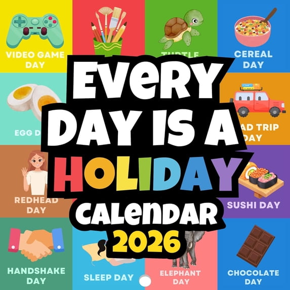 Every Day Is A Holiday Wall 2026 | For Appointments & Scheduling With ...
