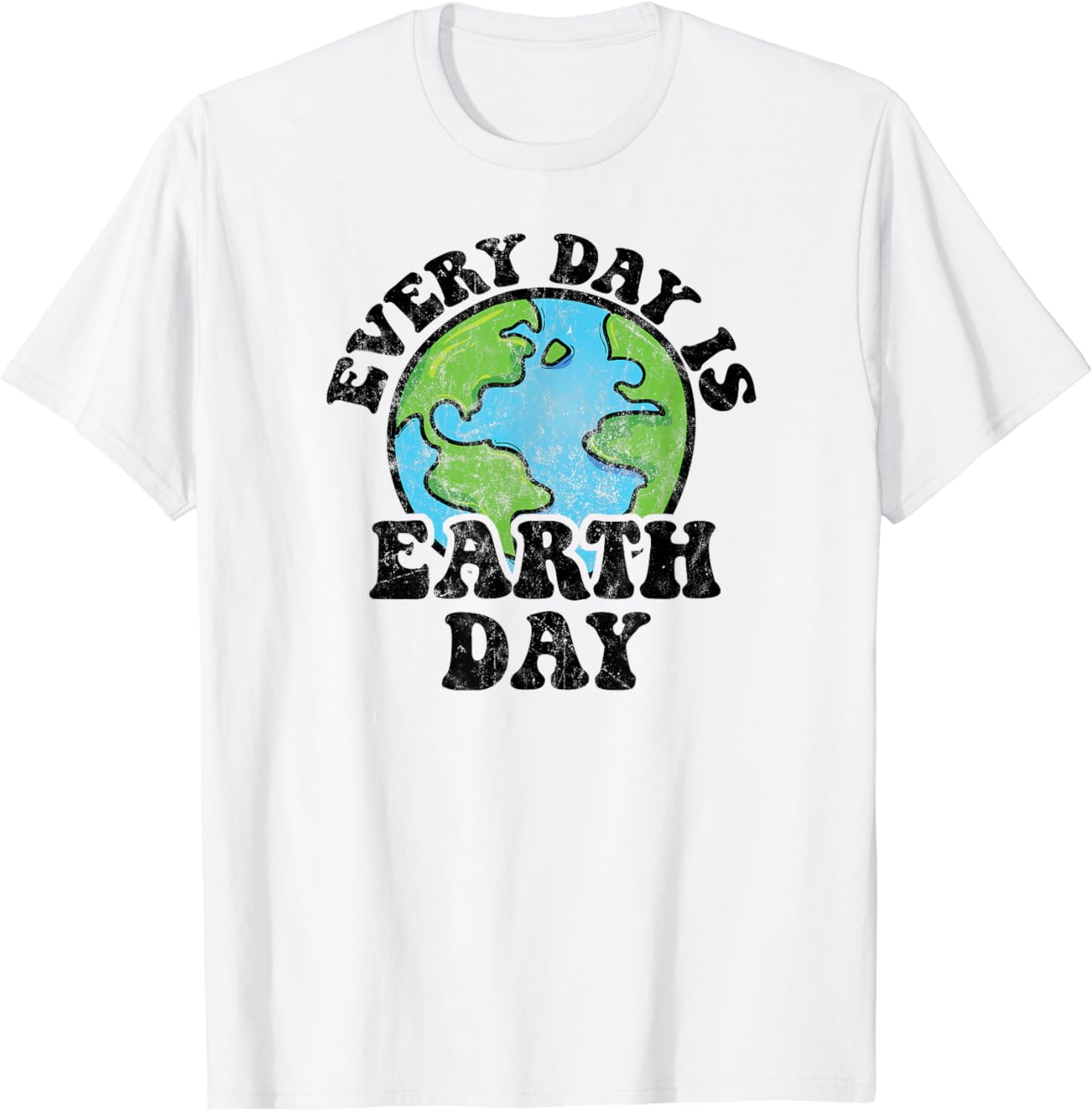 Every Day Is Earth Day T-Shirt - Walmart.com