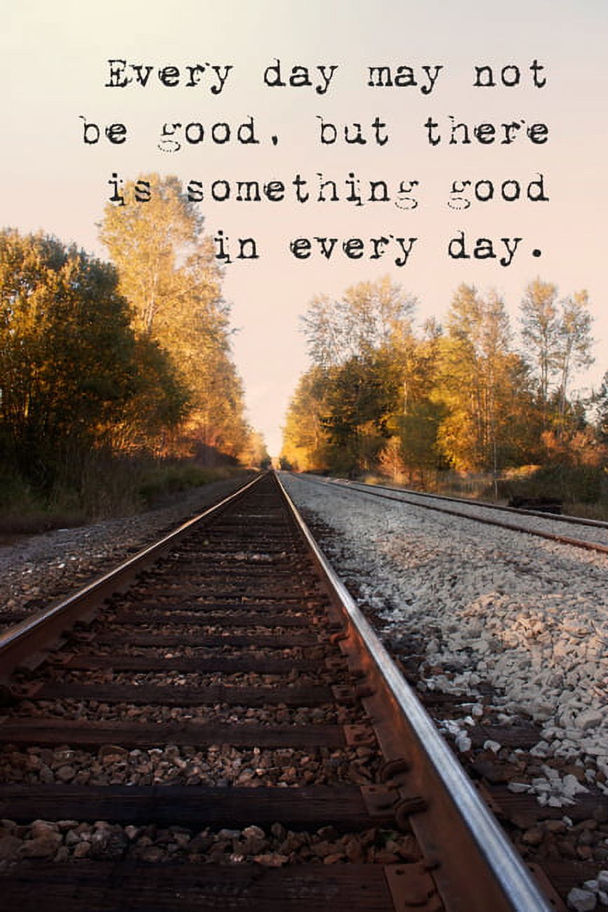 Everyday May Not Be A Good Day