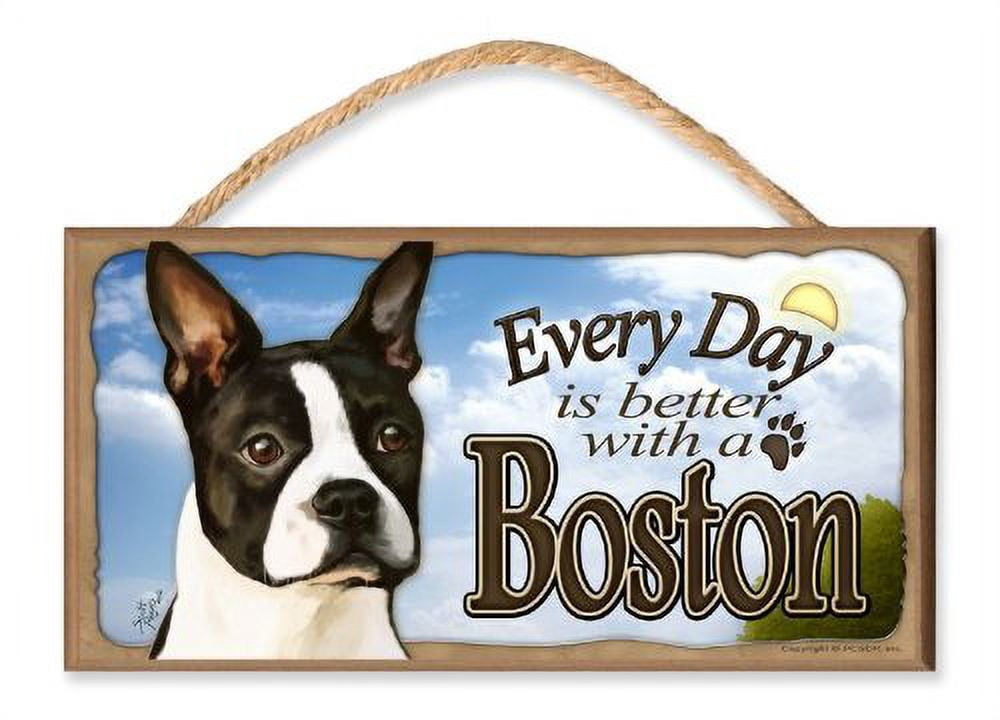 Every Day is Better With A Boston Terrier (blue sky theme) Wooden Dog ...