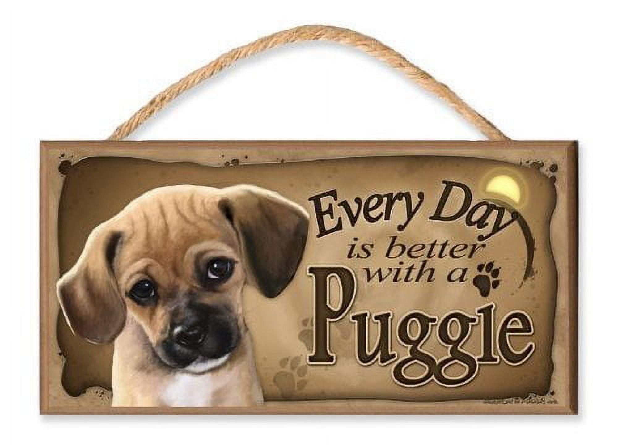 Every Day is Better With a Puggle Wooden Dog Sign / Plaque featuring ...