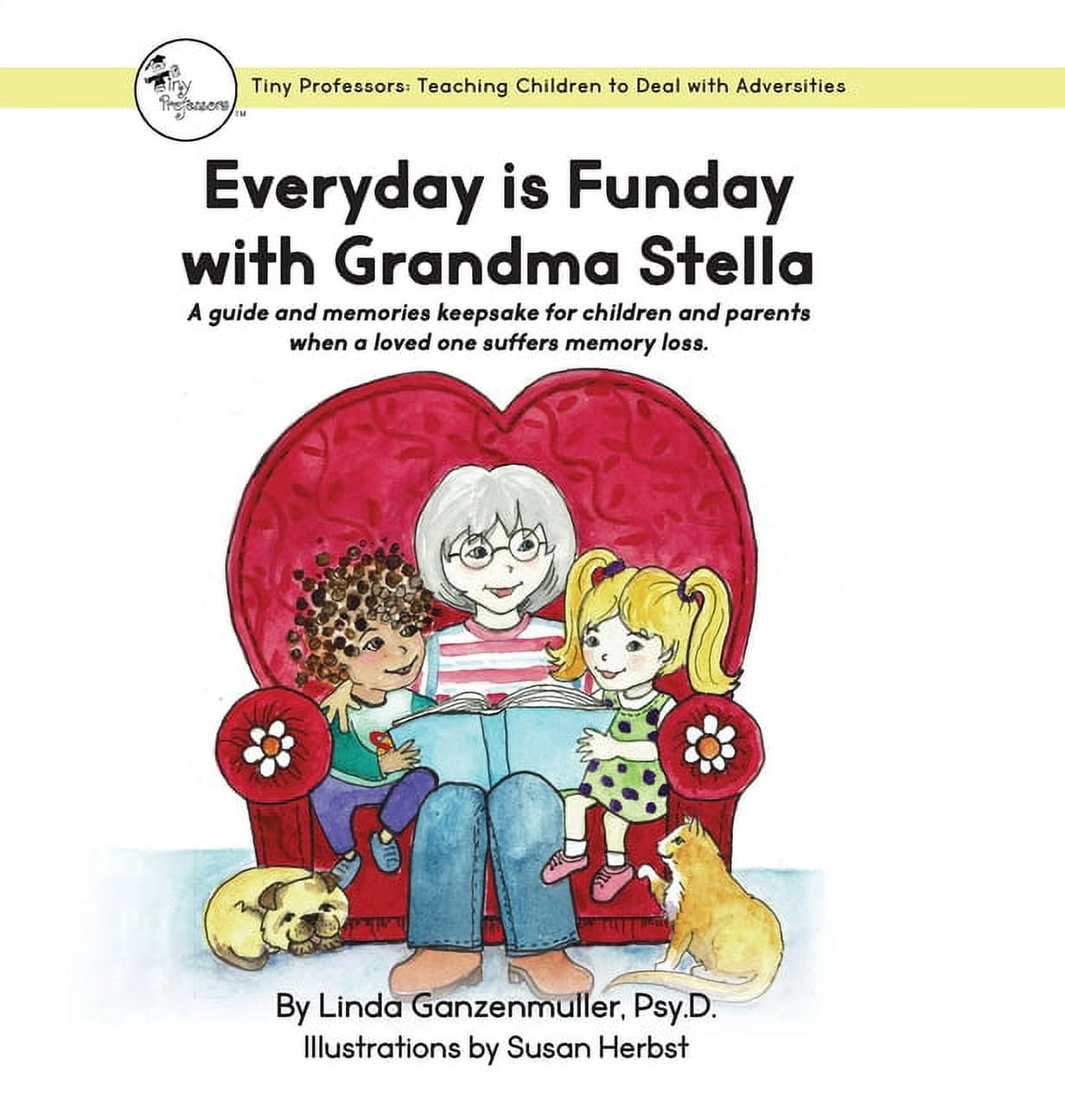 Every Day is Funday with Grandma Stella: A guide and memories keepsake ...