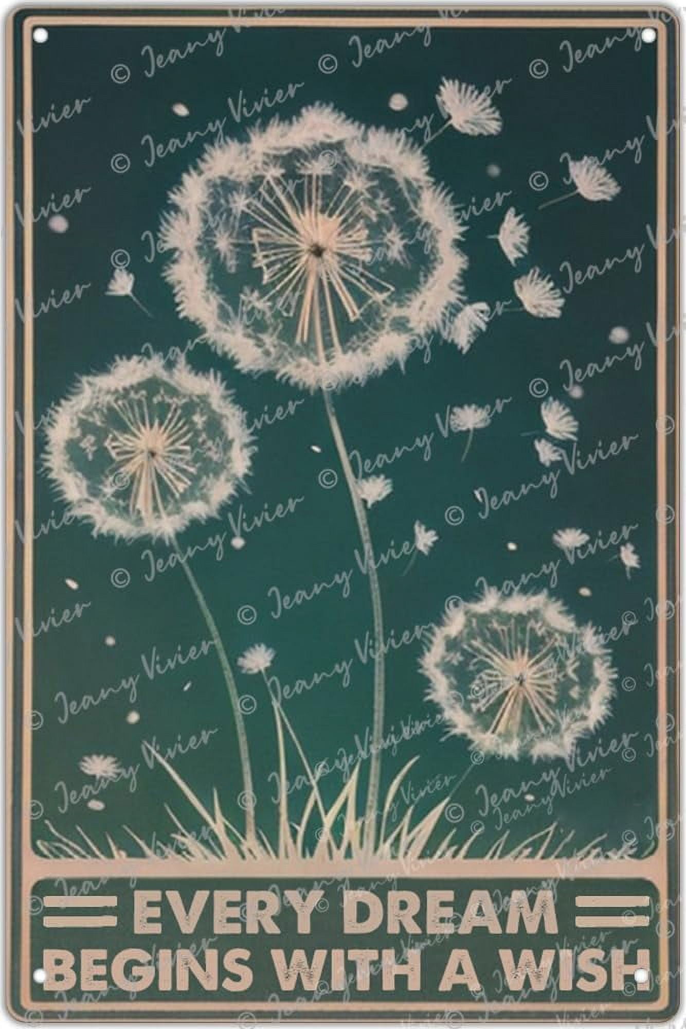 Every Dream Begins with A Wish Dandelion Metal Tin Sign Inspirational ...