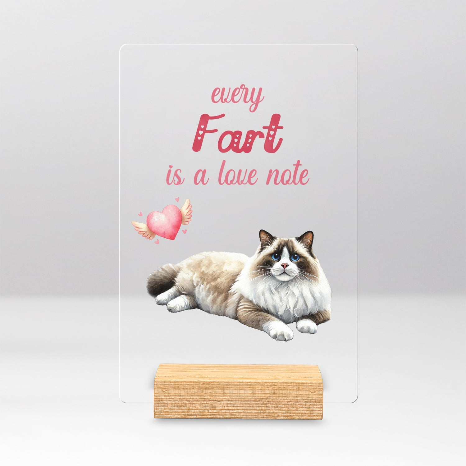 Every Fart is Love Note Ragdoll Guilty Face Happy Valentine's Acrylic ...