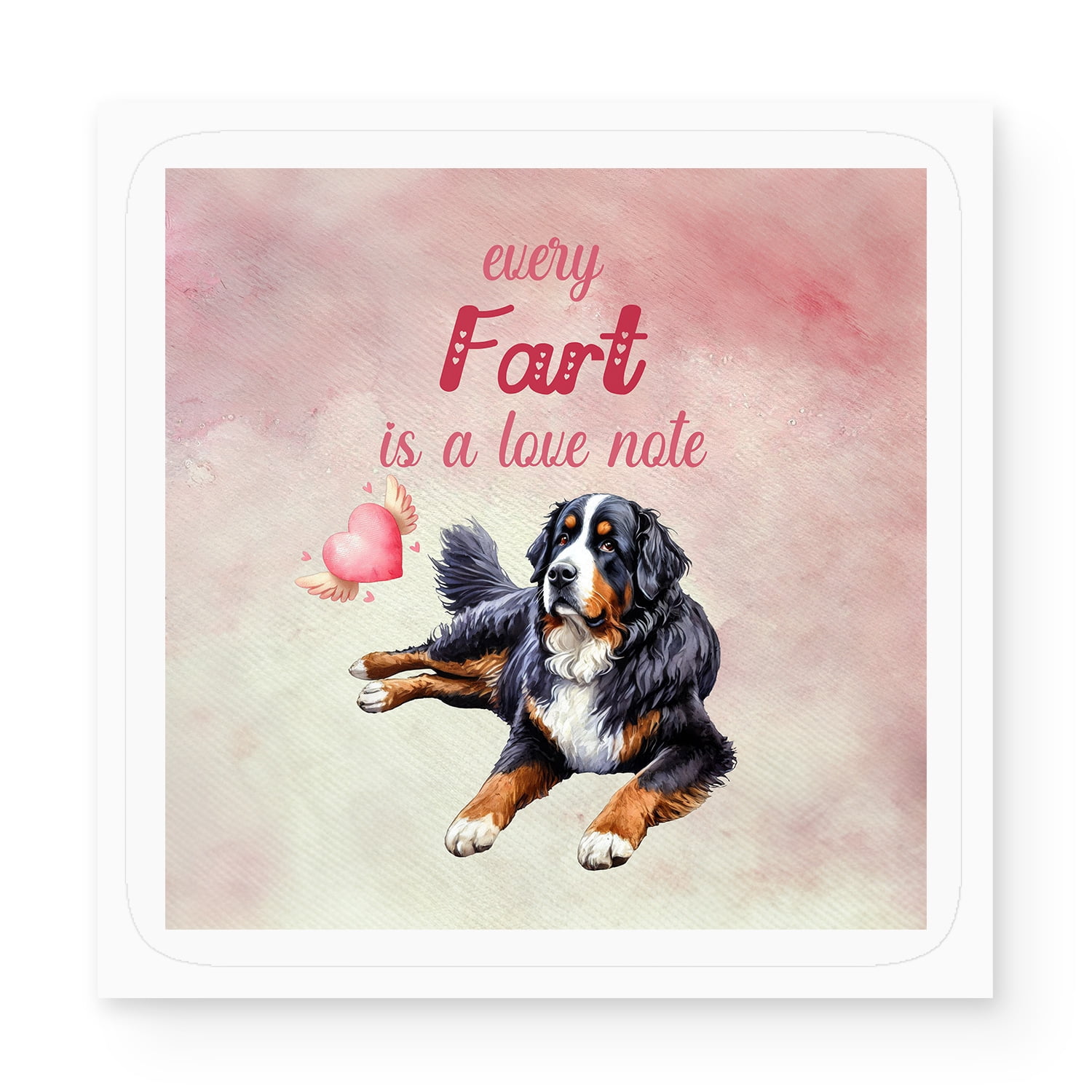 Every Fart is Love Note Bernese Mountain Dog Guilty Face Happy ...