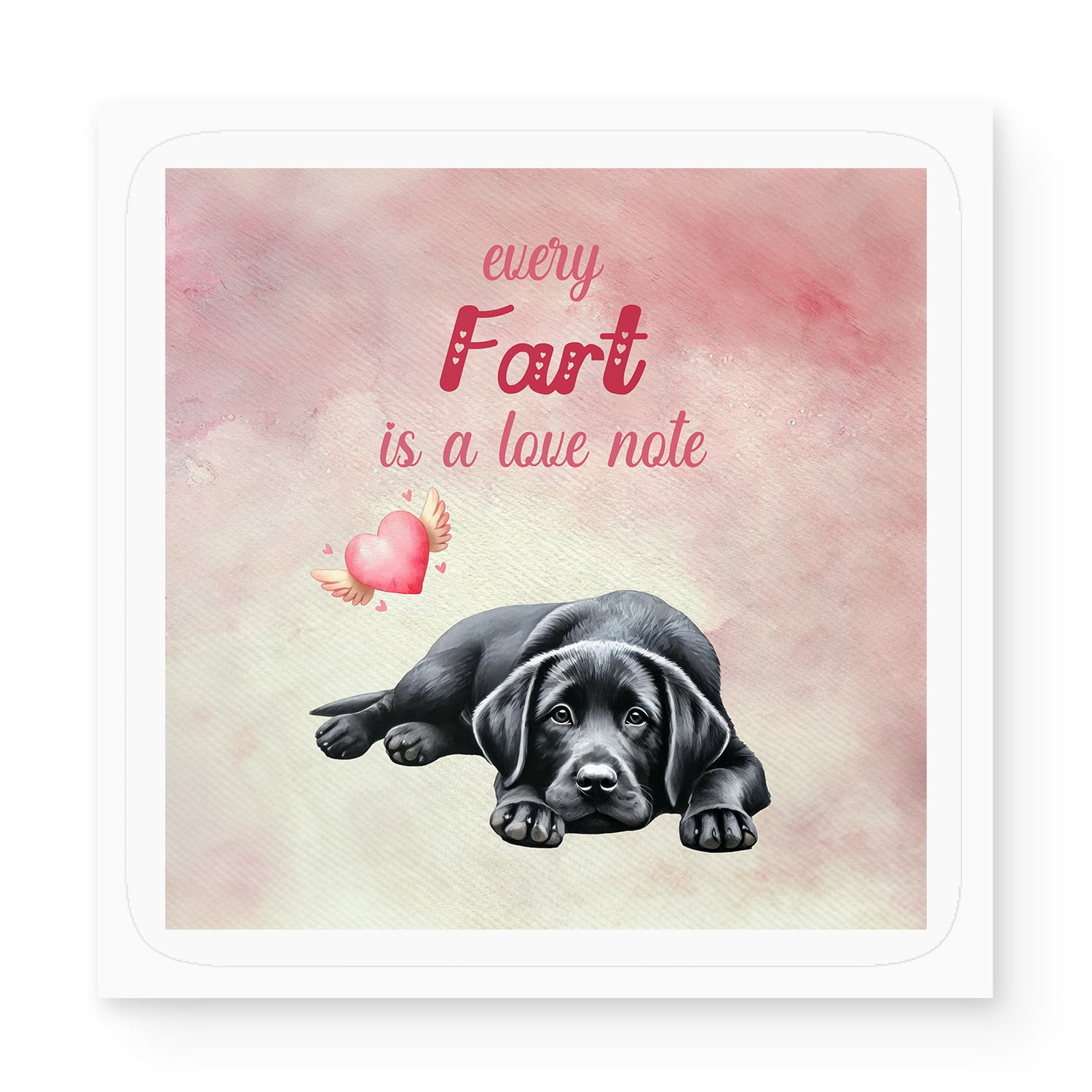 Every Fart is Love Note Labrador Retriever Guilty Face Happy Valentine ...