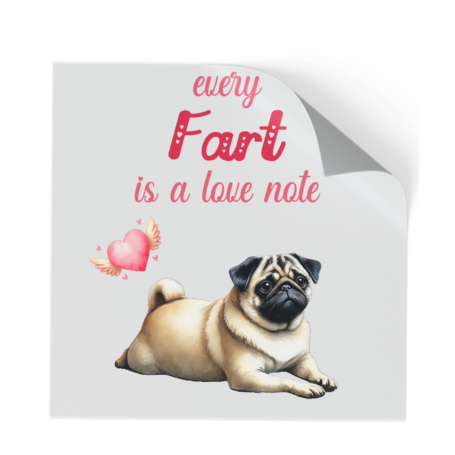 Every Fart is Love Note Pug Guilty Face Happy Valentine's Cutout ...