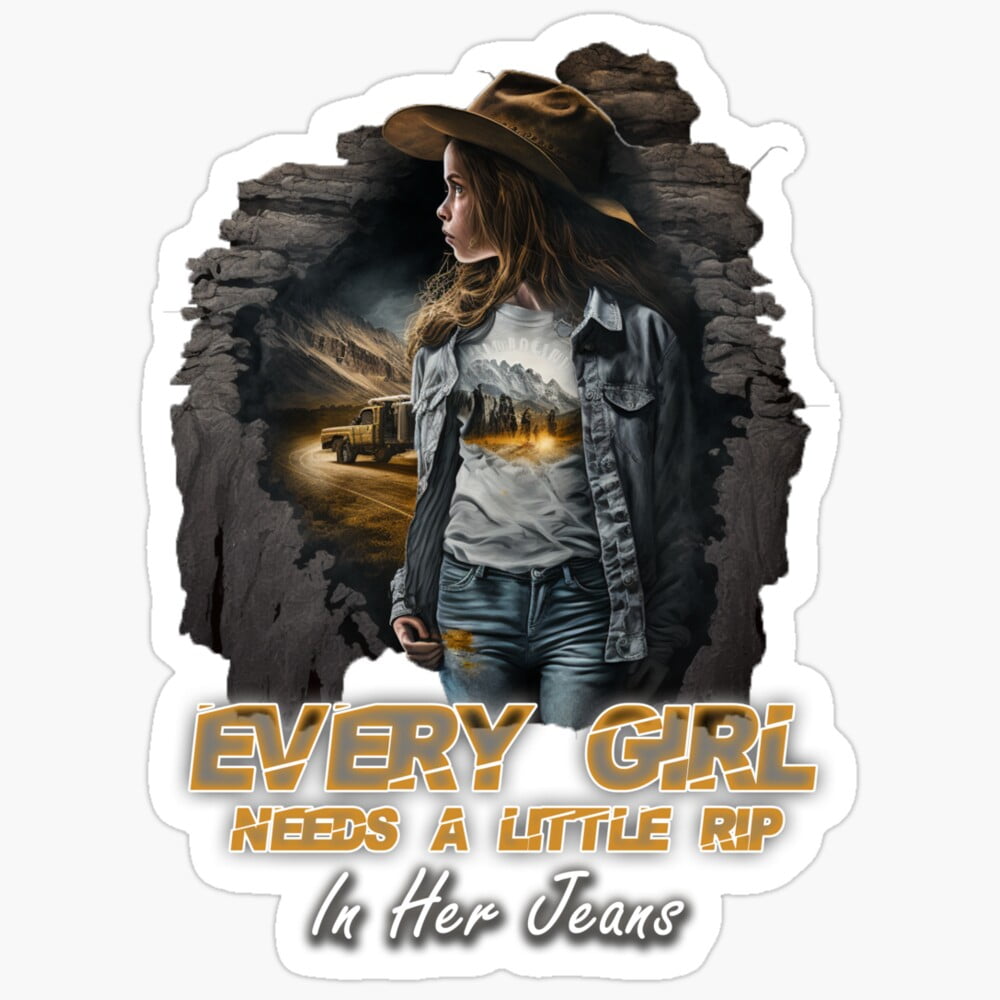 Every Girl Needs A Little Rip In Her Jeans Sticker Phone Decal Water ...
