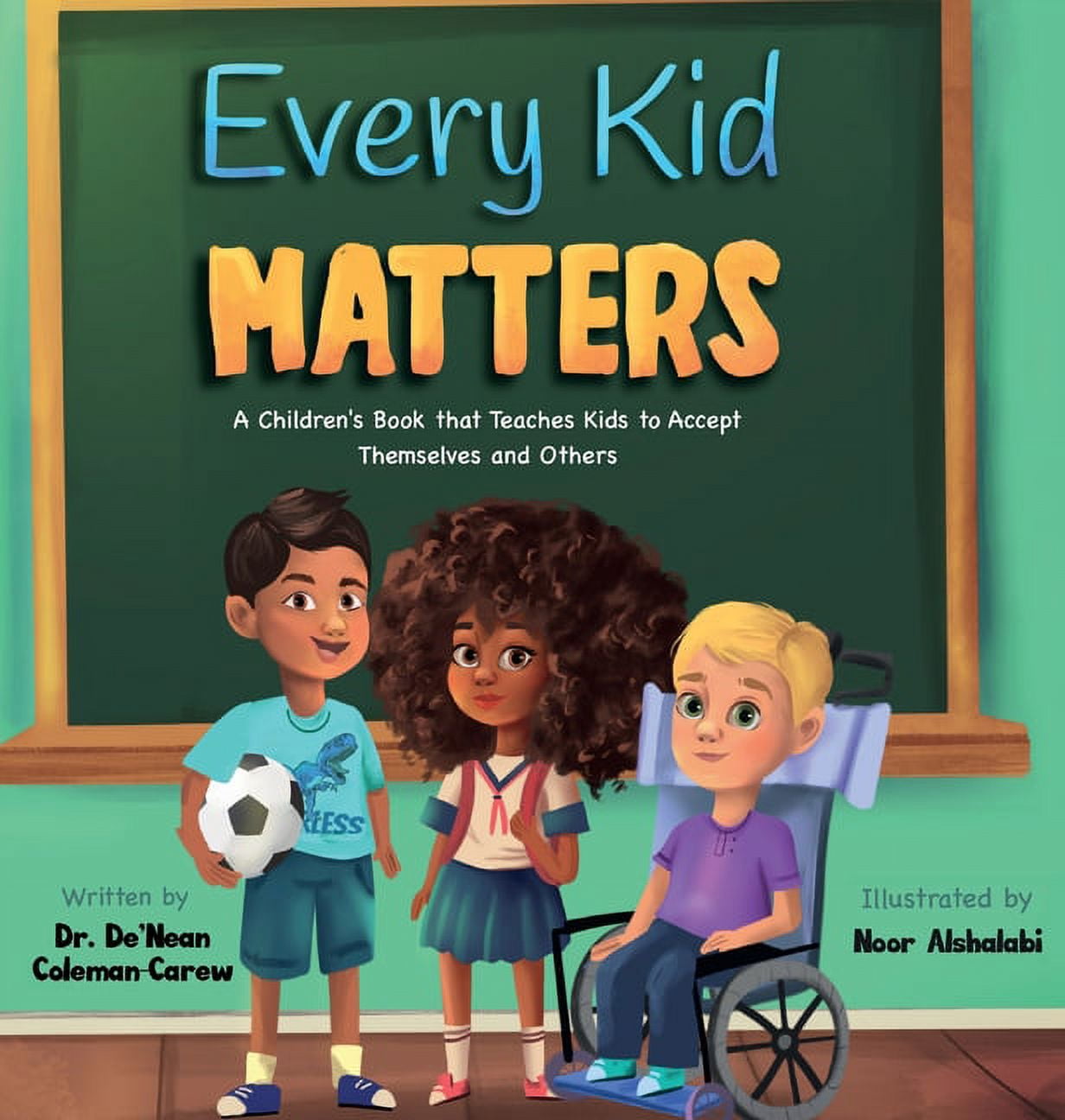 Every Kid Matters: A Children's Book that Teaches Kids to Accept ...