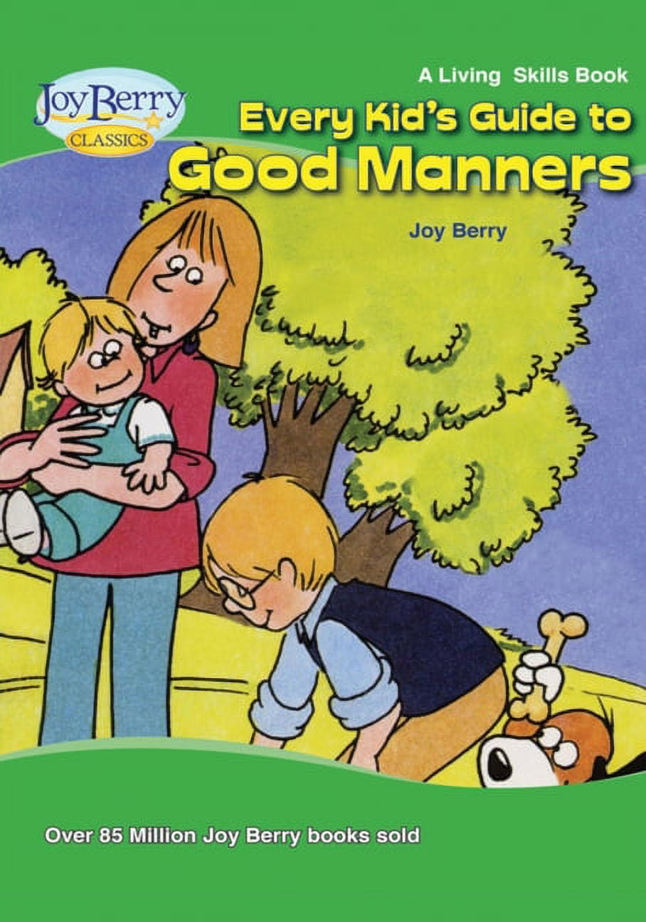 Every Kid's Guide to Good Manners (Paperback) - Walmart.com