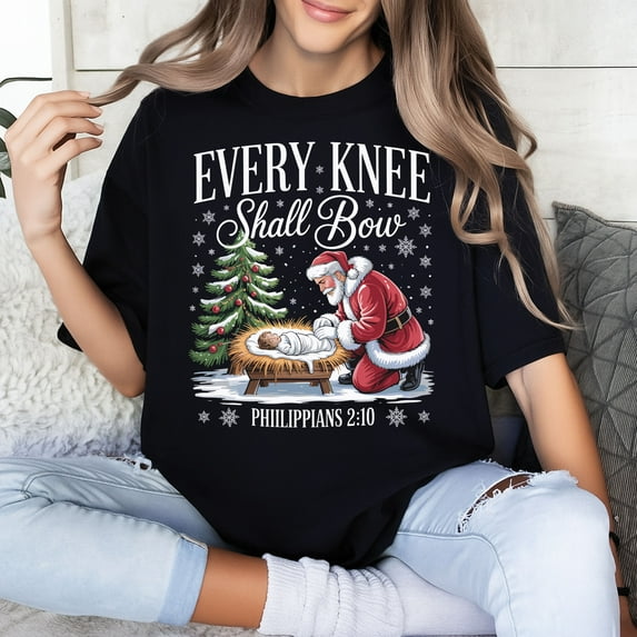 Every Knee Shall Bow T-Shirt – Christian Christmas Shirt, Santa ...