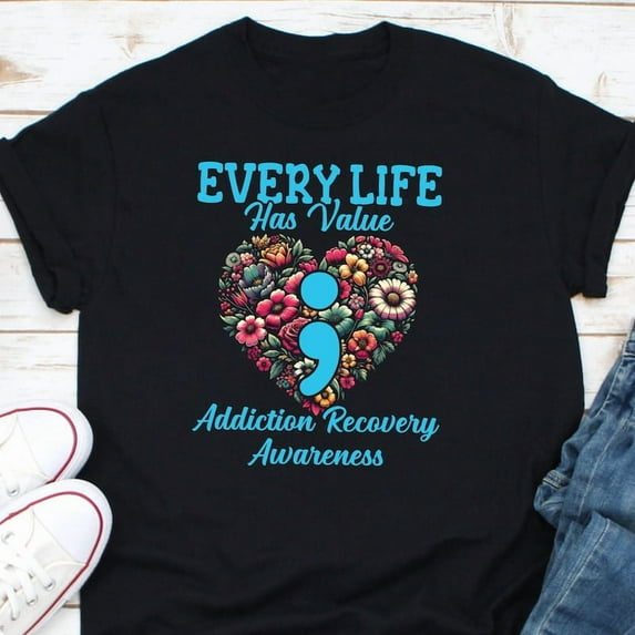 Every Life Has Value Addiction Recovery Sobriety Graphic T Shirt Best ...
