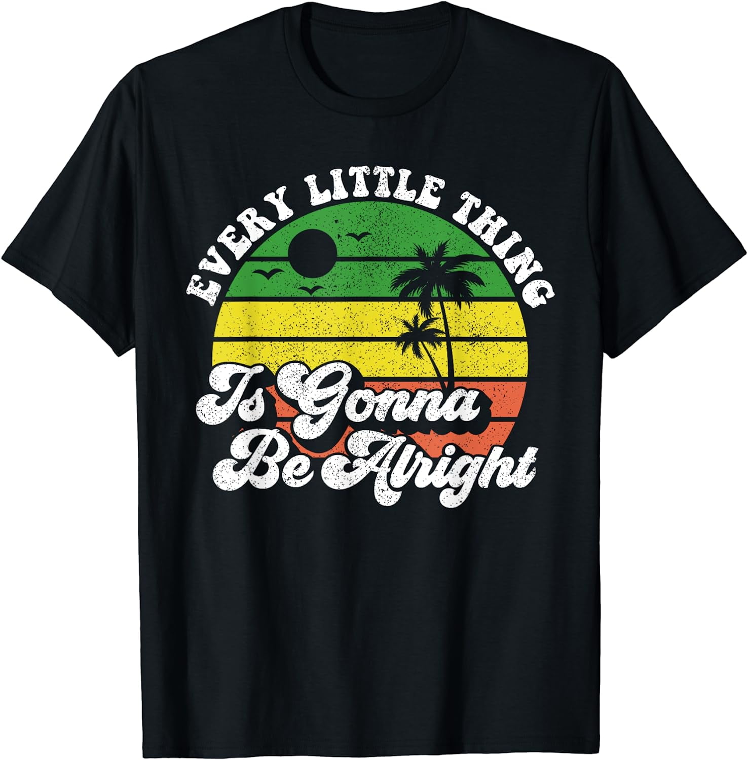Every Little Thing Is Gonna Be Alright Jamaica Womens Gift T-Shirt ...