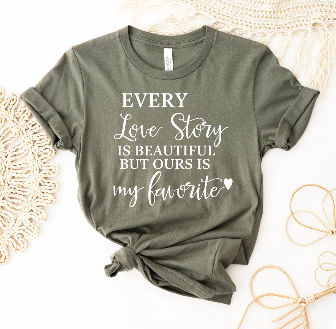 Every Love Story Is Beautiful But Ours Is My Favorite T-shirts ...