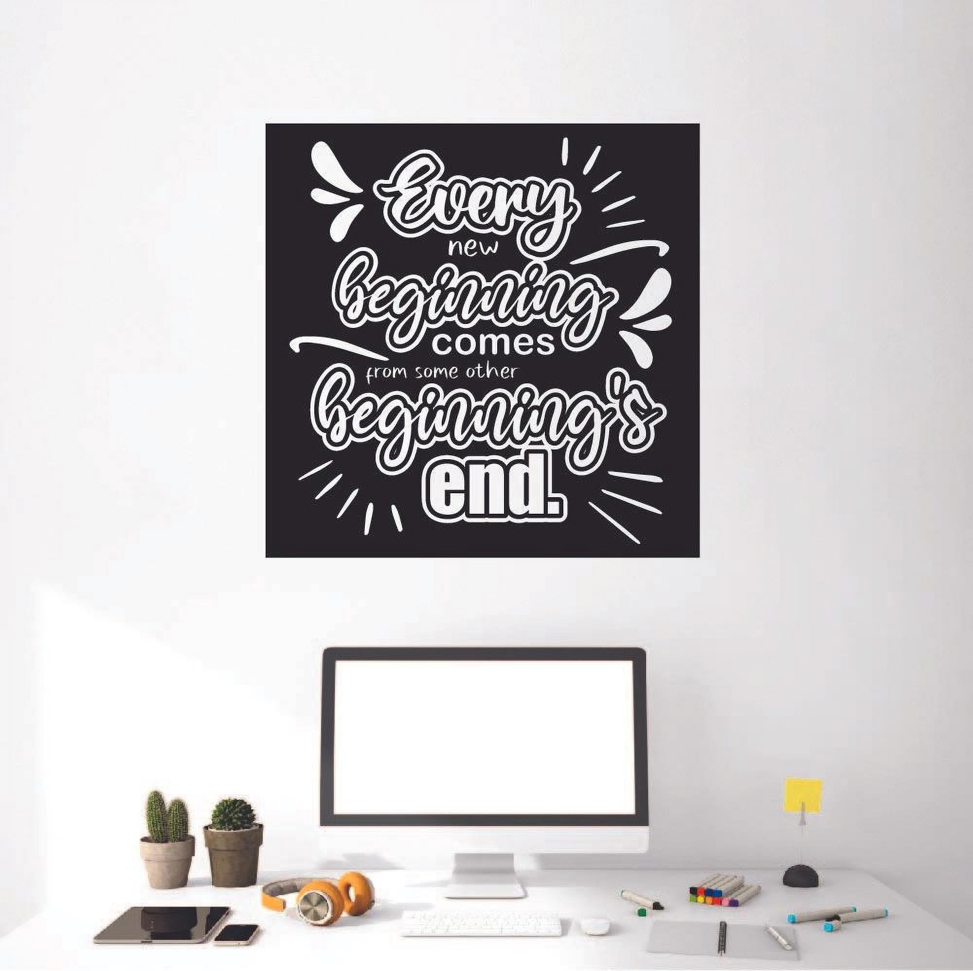 Every New Beginning Comes From Some Other Beginning's End - New Year ...