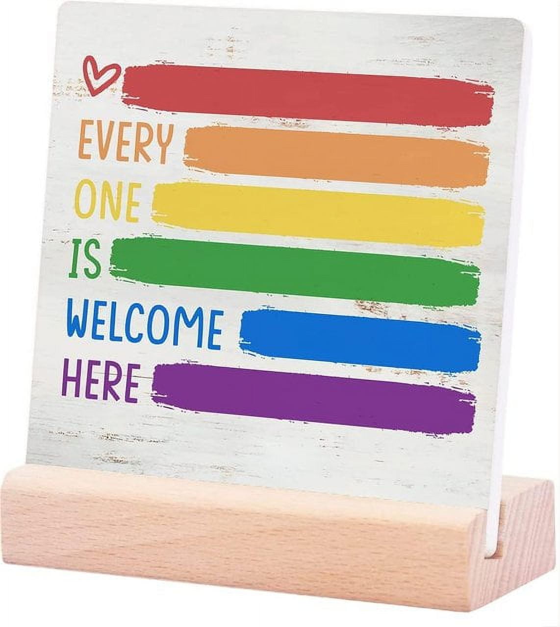 Every One is Welcome Here Table Sign Plaque Decor Pride Rainbow Quote ...