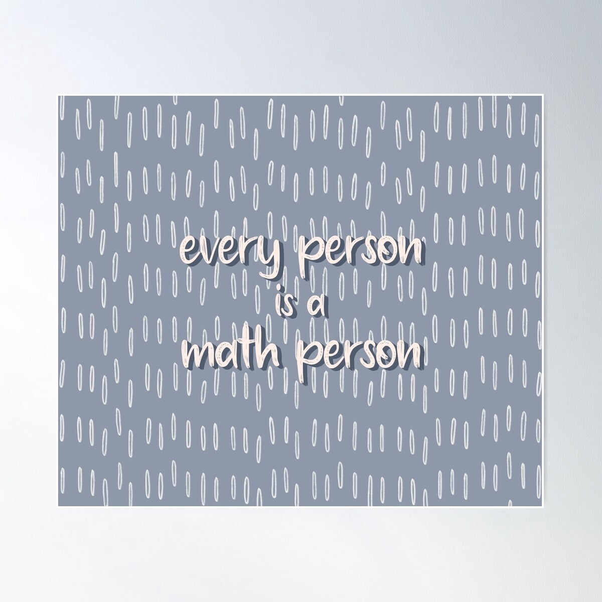 Every Person Is A Math Person Blue Poster Wall Art, Modern Wall Decor ...