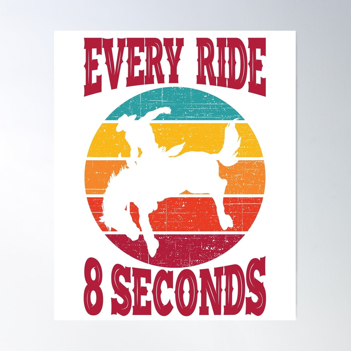Every Ride 8 Seconds Rodeo Bucking Bronco Horse Vintage Retro Style ...