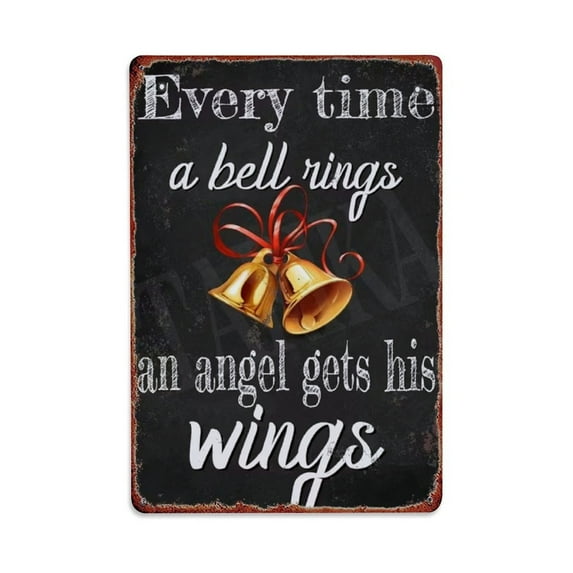 Every Time A Bell Rings, An Angel Gets His Wings Tin Sign Vintage Metal ...