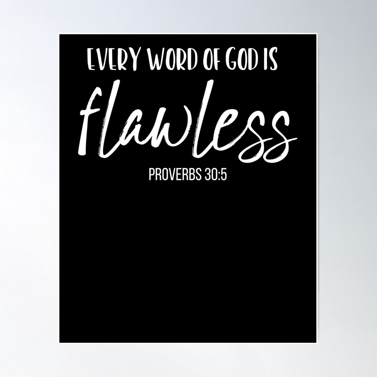 Every Word Of God Is Flawless | Christian Design Poster Wall Art ...