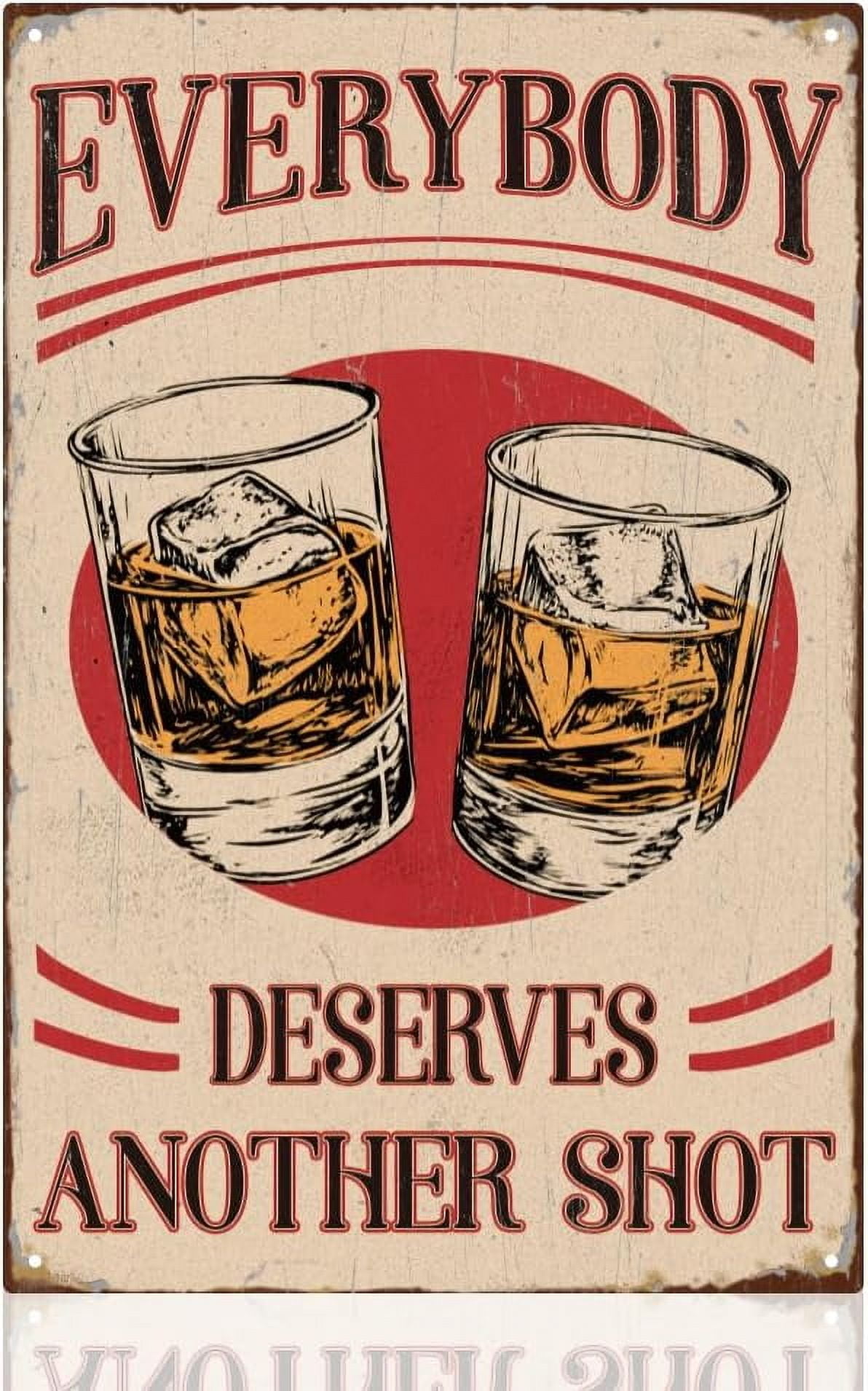 Everybody Deserves Another Shot Nostalgic Bar Sign Vintage Metal Tin ...
