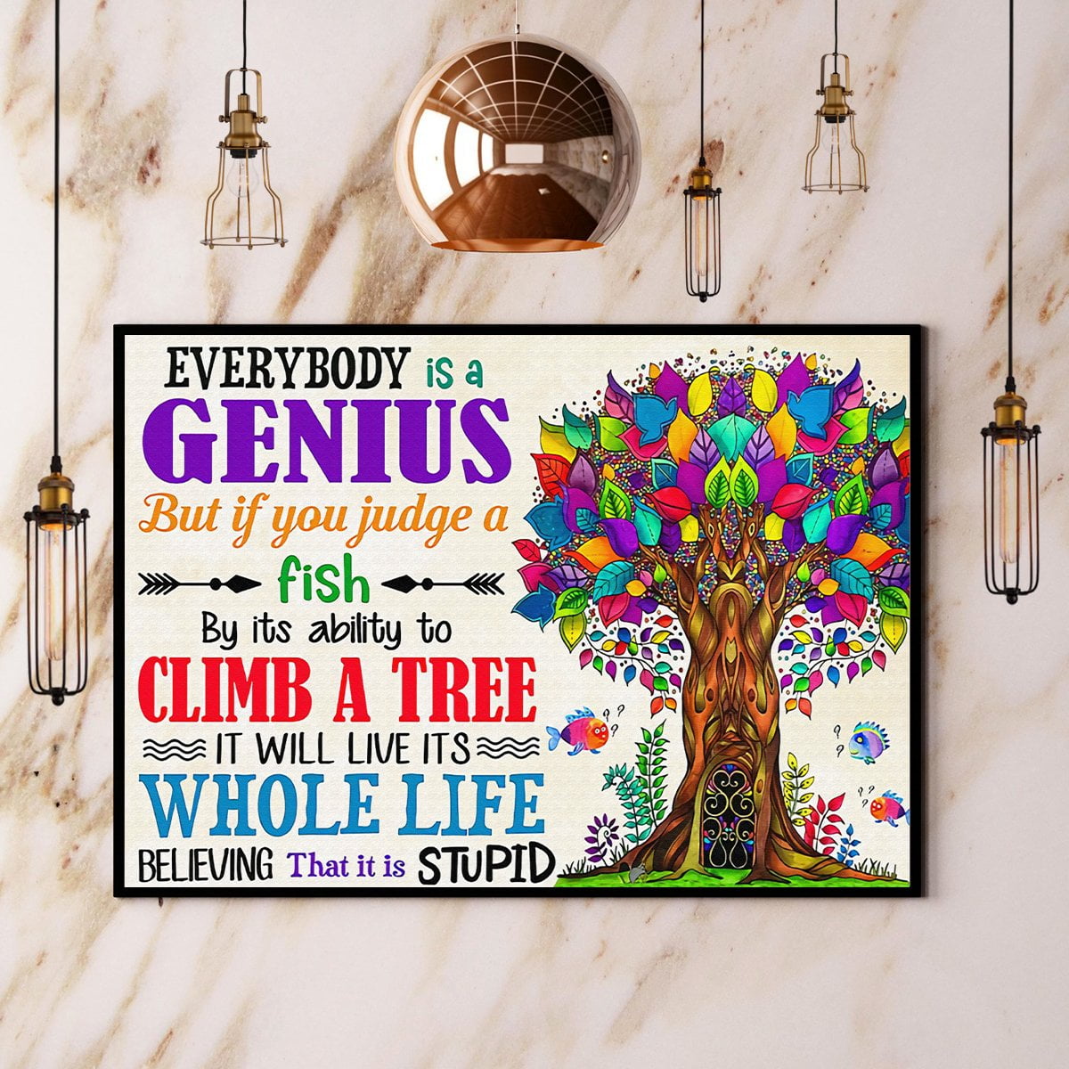 Everybody Is A Genius Believing That It Is Stupid Paper Poster No Frame ...