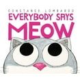 Everybody Says Meow, (Hardcover) - Walmart.com