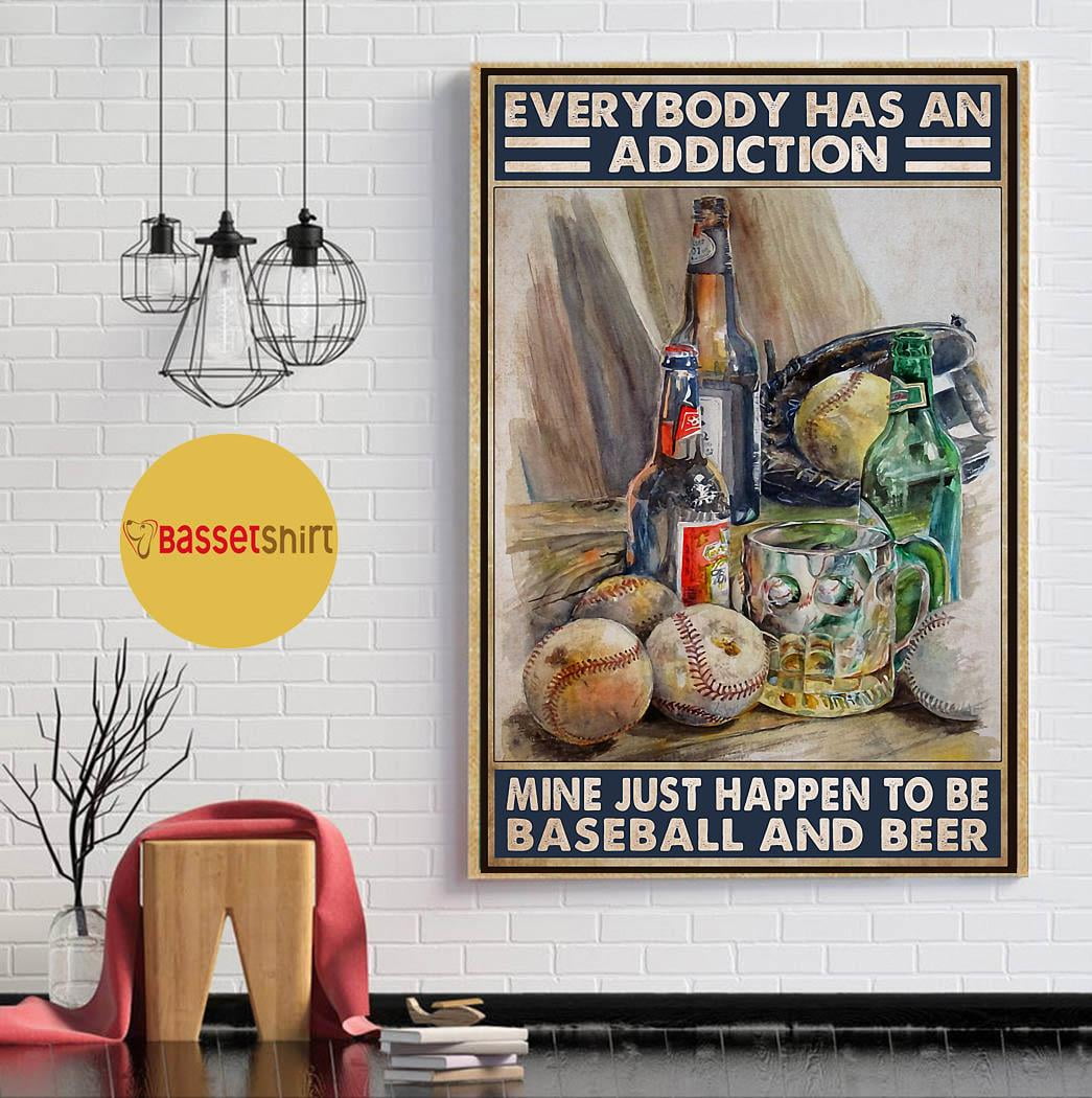 Everybody has an addiction baseball and beer poster 11 x 17 Inch Poster ...
