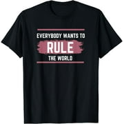 Rule The World Shirt